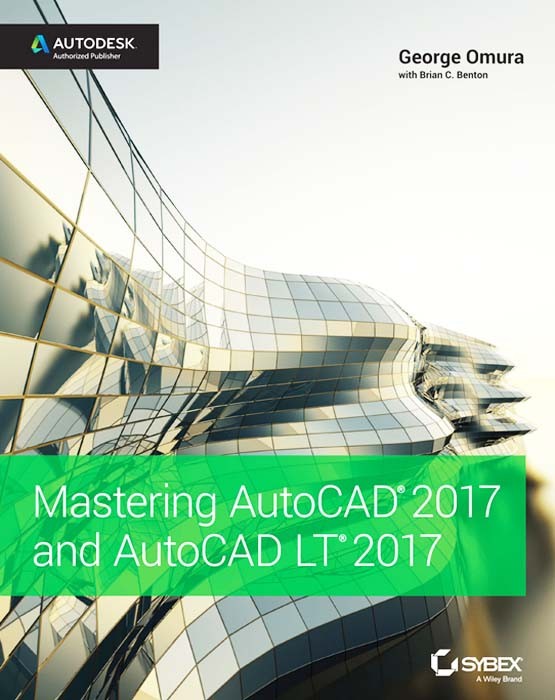 AutoCAD 2017 i AutoCAD LT 2017 - George Omura, Brian C. Benton | Knjiga ...